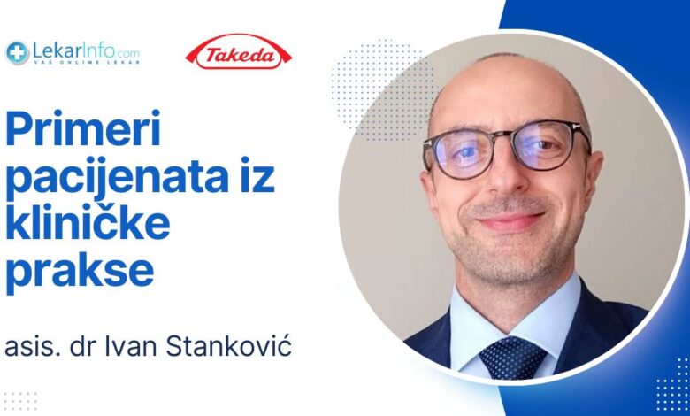 Asis. dr Ivan Stanković: Primeri pacijenata iz kliničke prakse - kme.LekarInfo.com